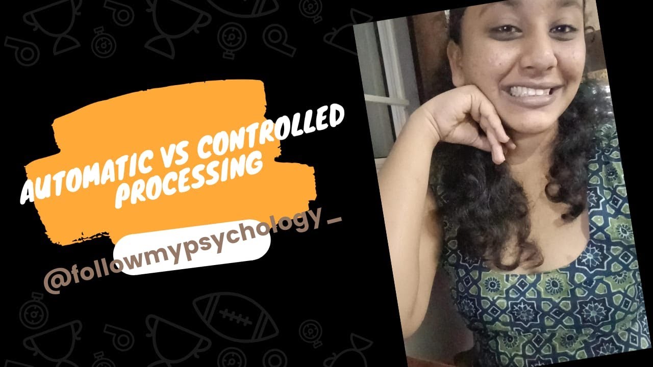 Automatic Vs Controlled Processing Theory Youtube