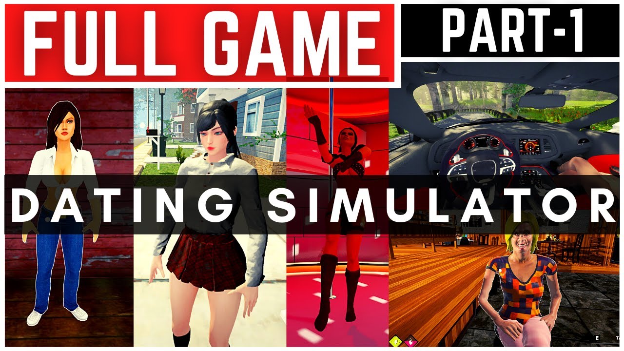 Dating Simulator Full Gameplay Walkthrough Part 1 Youtube