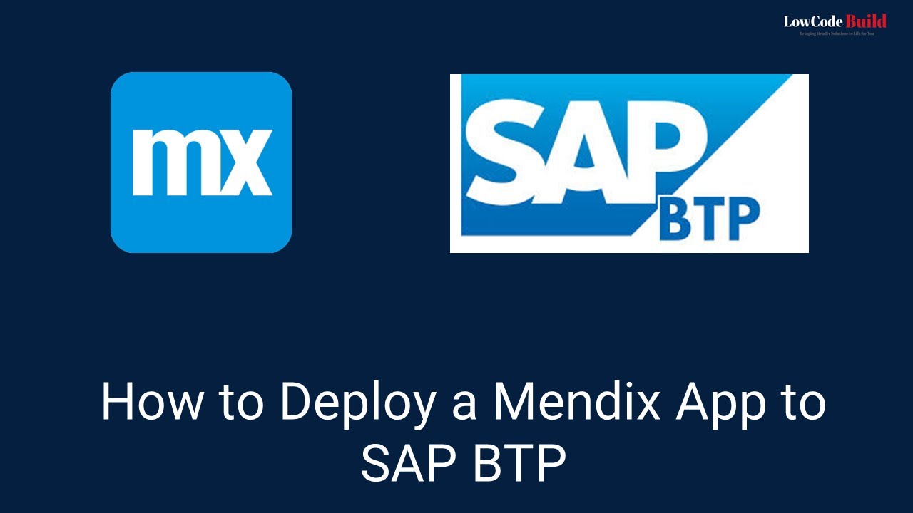 How To Deploy A Mendix App To Sap Btp In Just A Few Clicks Youtube