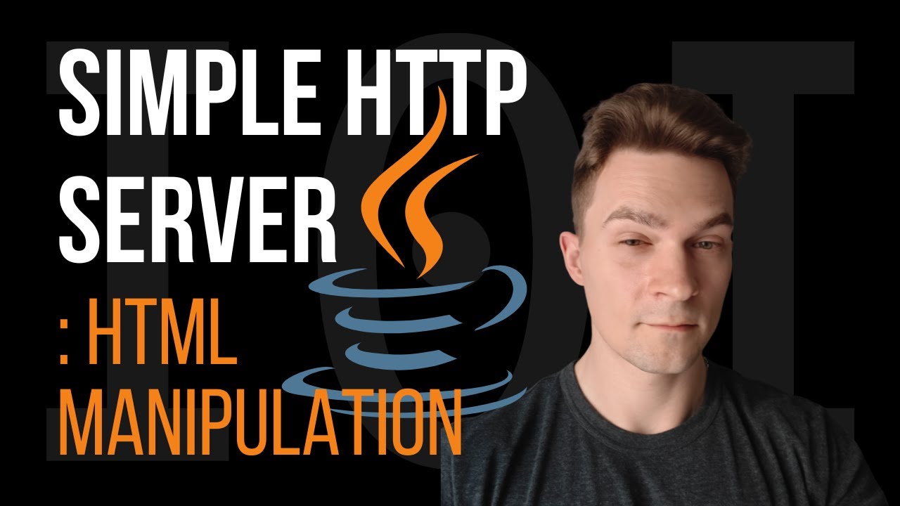 Simple Http Server In Java Html Manipulation Youtube