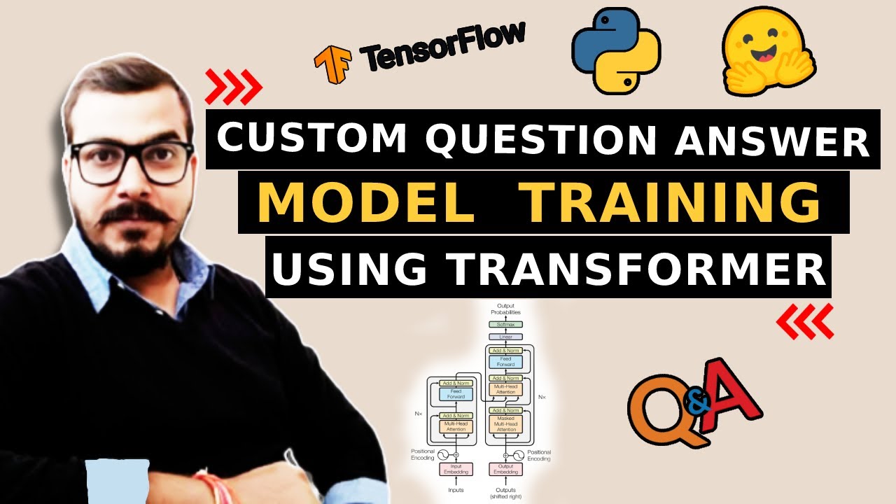 Custom Training Question Answer Model Using Transformer Bert Youtube