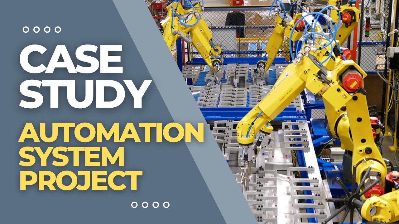 Case Study Automation System Project Youtube