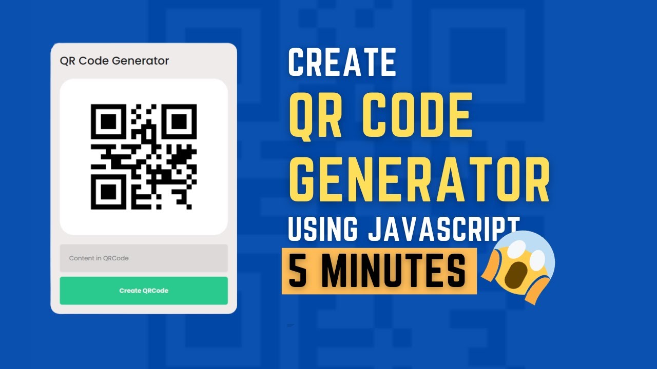 Create A Generate Qr Codes Using Javascript In 5 Minutes Youtube