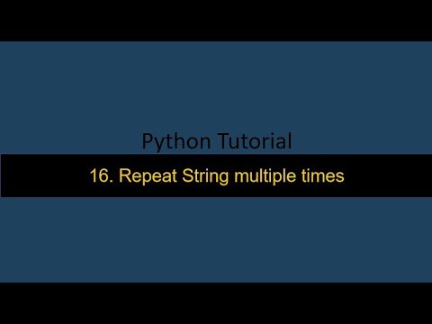16 Repeat A String In Python Youtube