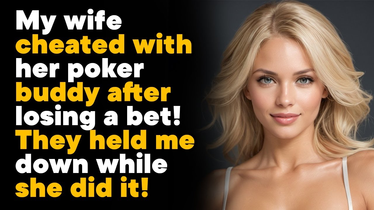 Caught My Wife Cheating With Her Poker Buddy After Losing A Bet Youtube