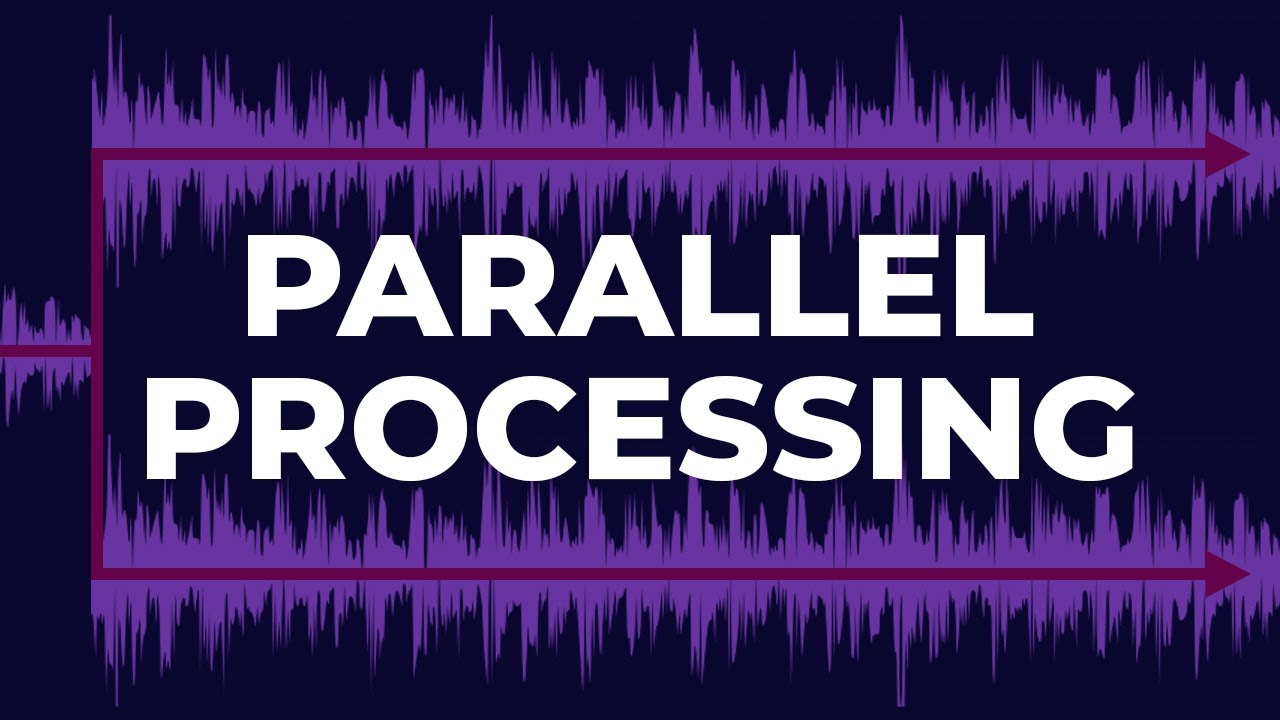 How To Use Parallel Processing Tutorial Youtube