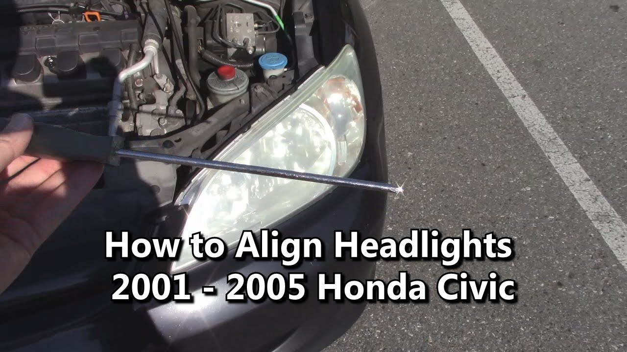 How To Align Headlights 2001 2002 2003 2004 2005 Honda Civic Youtube