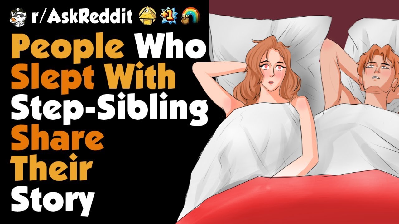 What Happens When Step Siblings Sleep Together Youtube