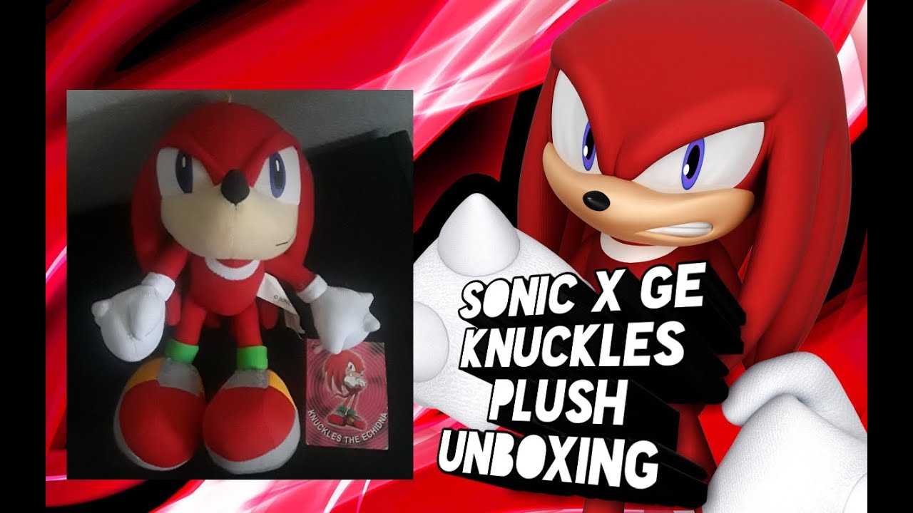 Sonic X Ge Knuckles Plush Unboxing Youtube