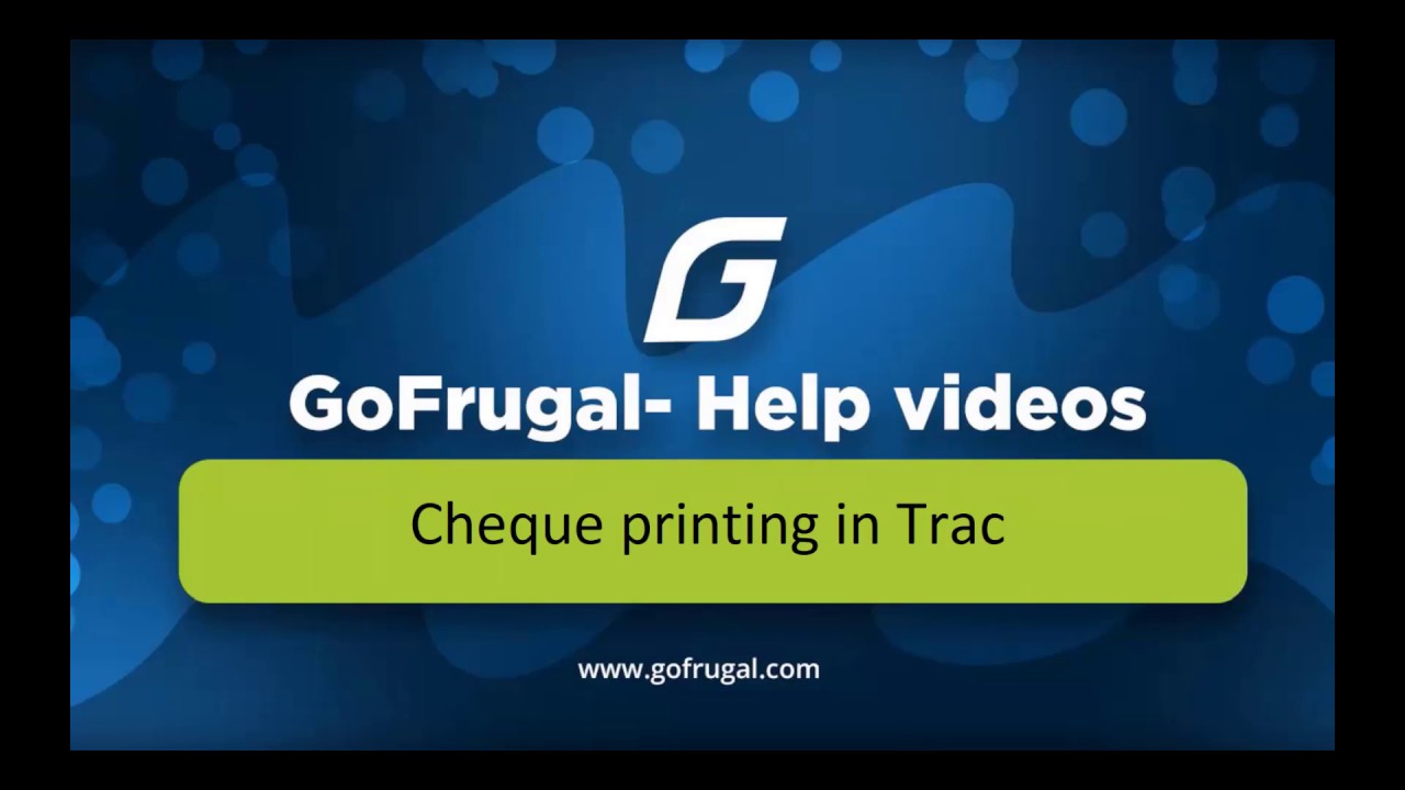 Cheque Printing In Gofrugal Trac Accounting Youtube