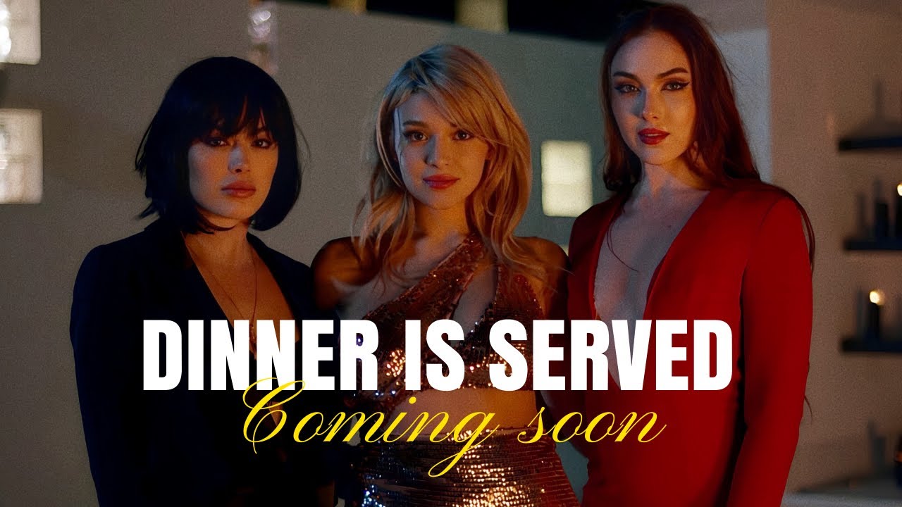 Dinner Is Served Teaser Youtube