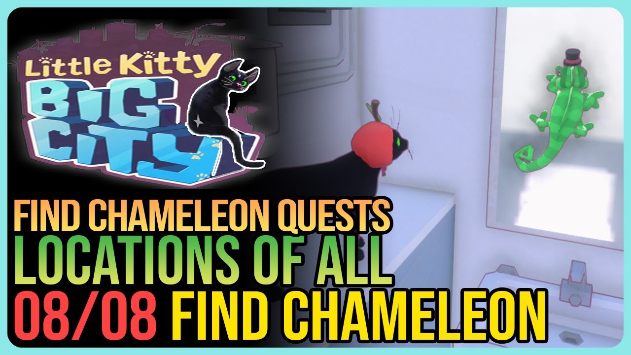 All Find Chameleon Locations Little Kitty Big City Chameleon Quests