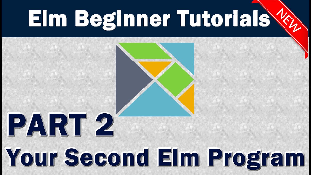 Elm Part 2 Your Second Elm Program Youtube