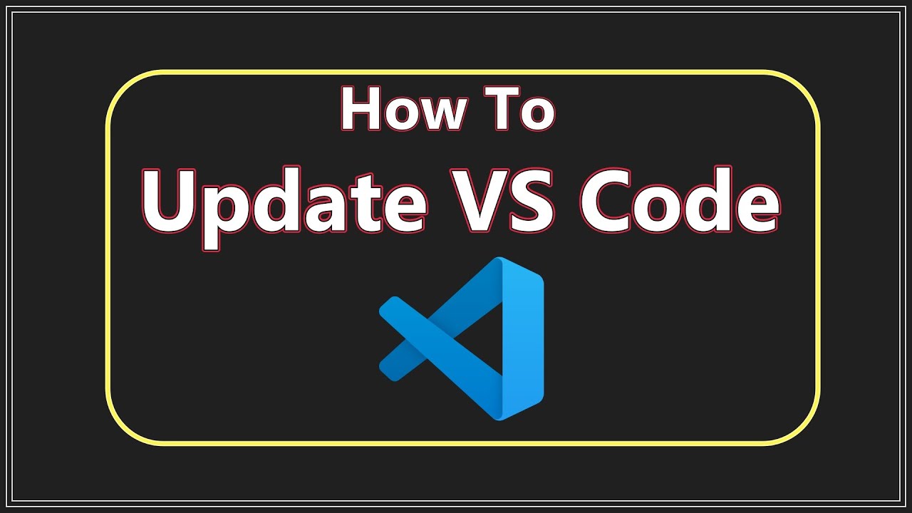 How To Update Visual Studio Code Tutorial Youtube