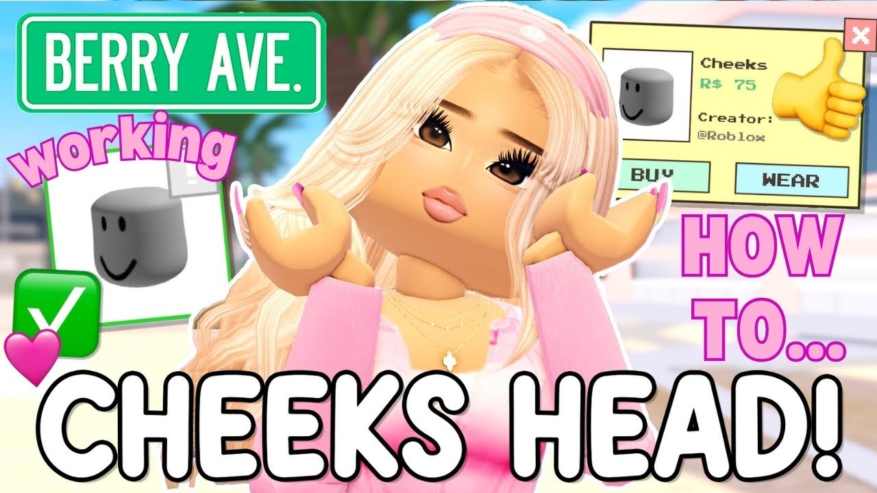 How To Get Cheeks Head Working In Berry Avenue Easy Fix For This