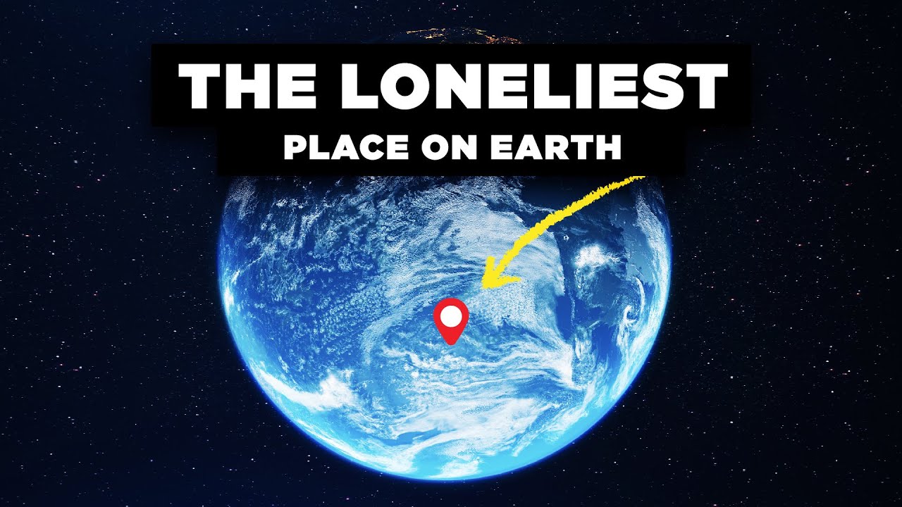 The Most Remote Places On Earth