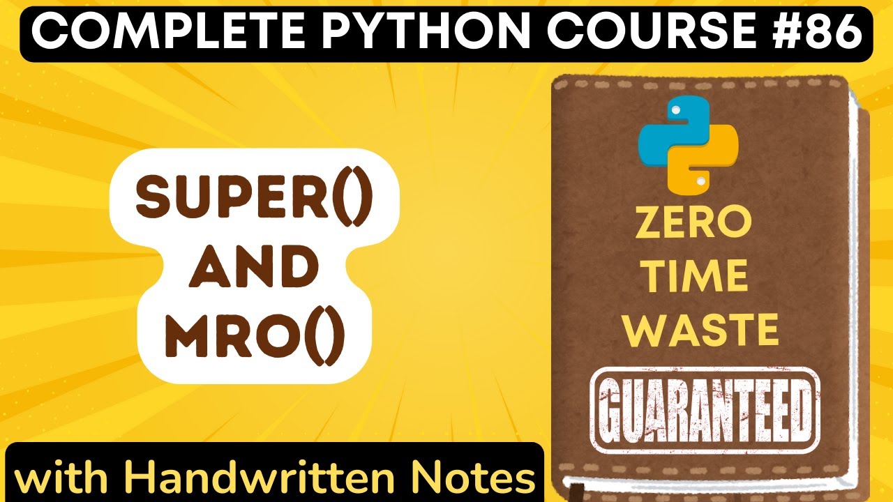 Super Function And Mro In Python With Notes Python Tutorial 86