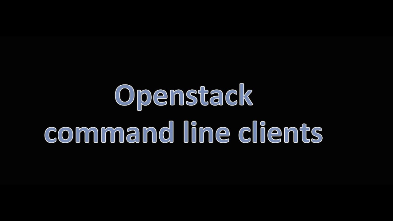 How To Use Openstack Using Openstack Command Line Youtube