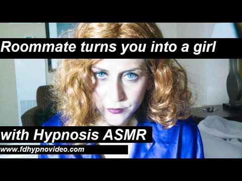 Feminization Hypnosis Female Roommate Turns You Into A Girl Asmr