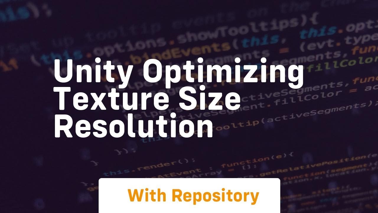Unity Optimizing Texture Size Resolution Youtube