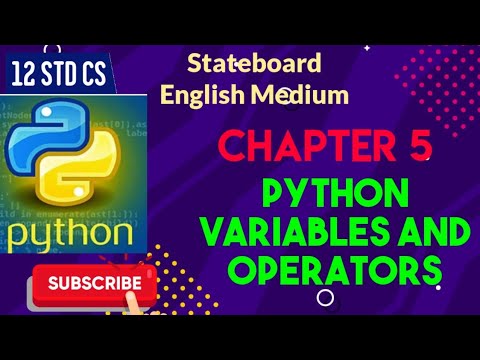12 Std Cs Chapter 5 Python Variables And Operators Complete