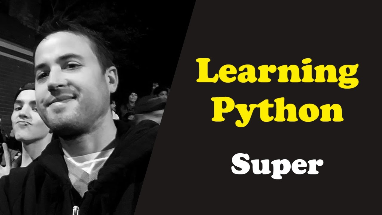 Python Explaining Super Youtube