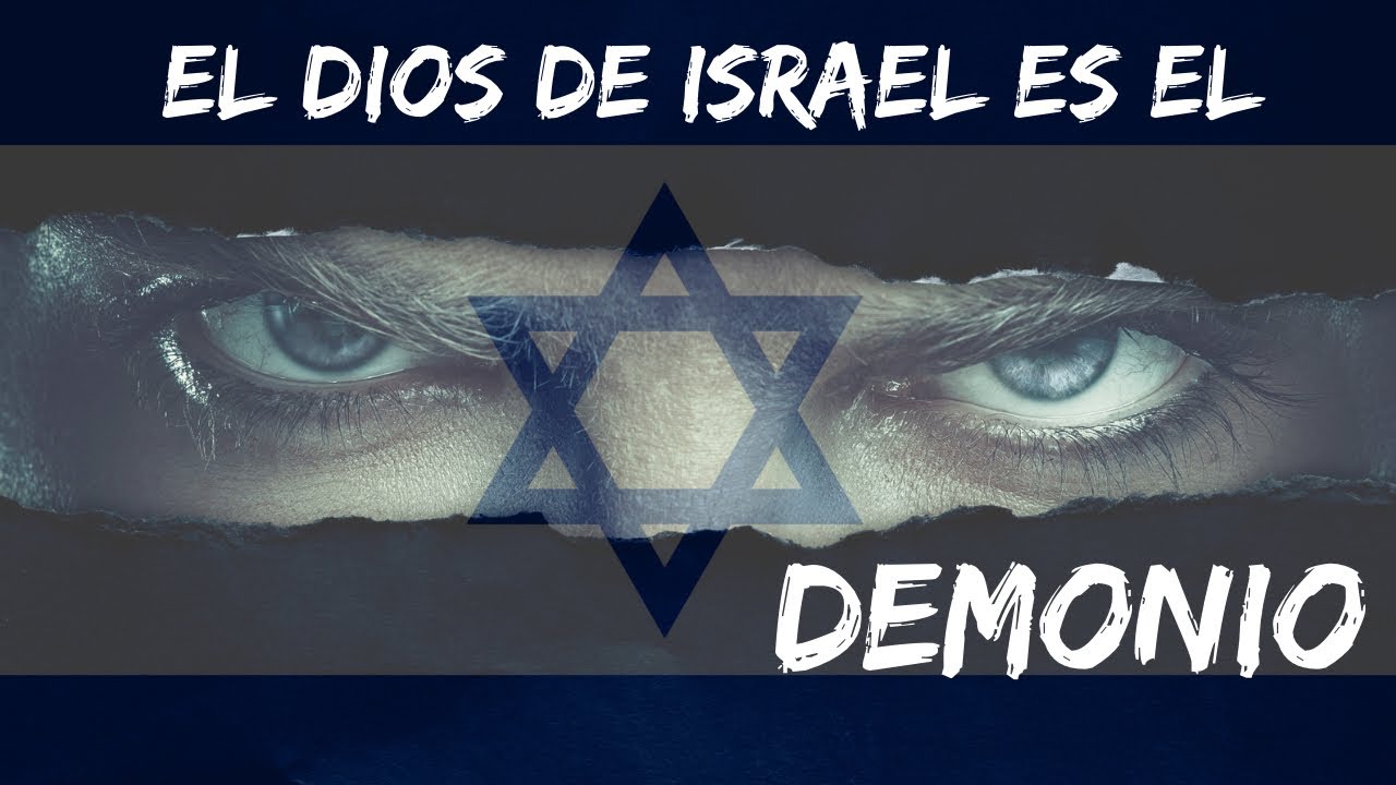 ёяш ёяшйel Dios De Israel Es El Demonioта я п Youtube