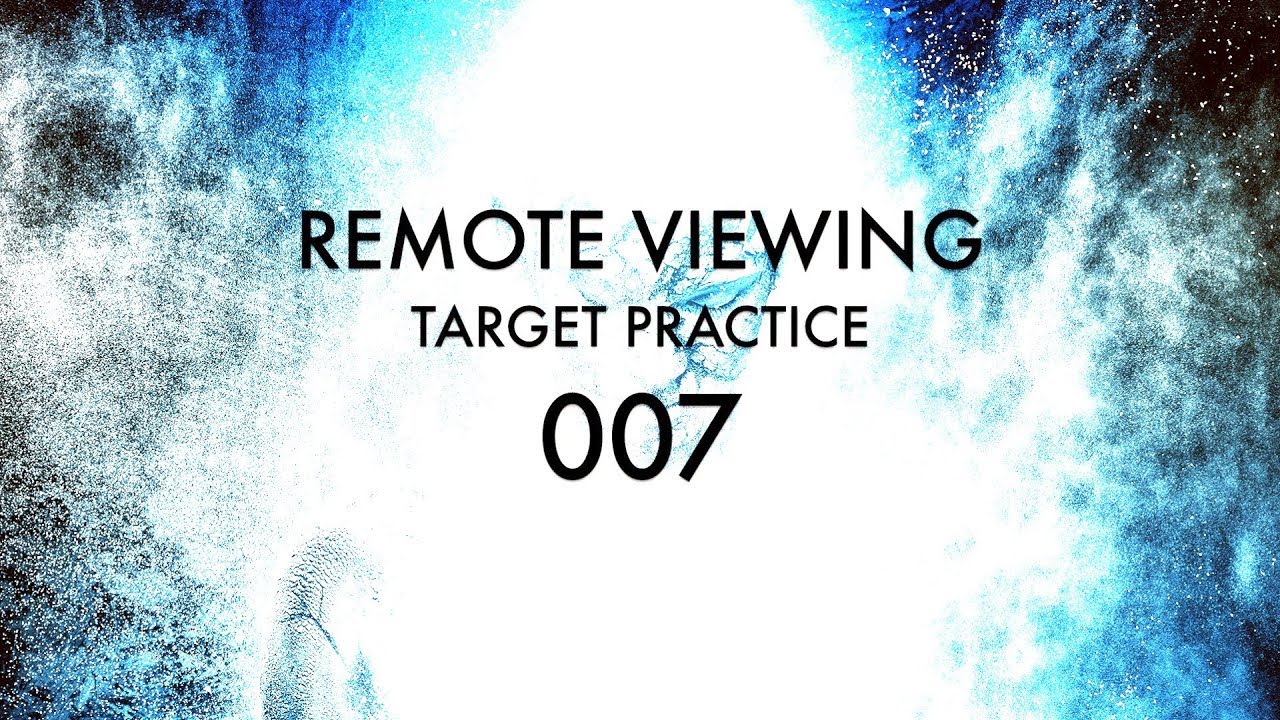 Remote Viewing Target Practice 007 Youtube