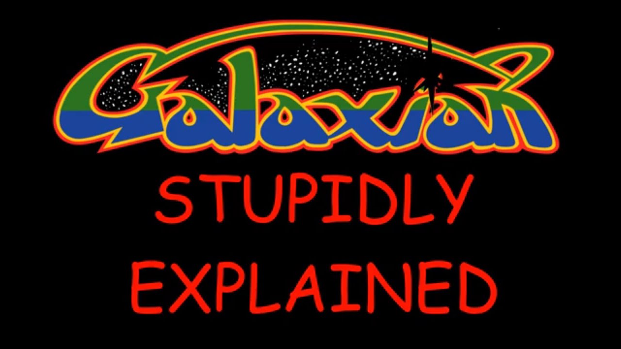 Stupidly Explained Galaxian Youtube