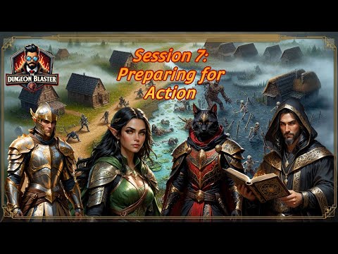 Dungeons And Dragons Session 7 Preparing For Action Youtube