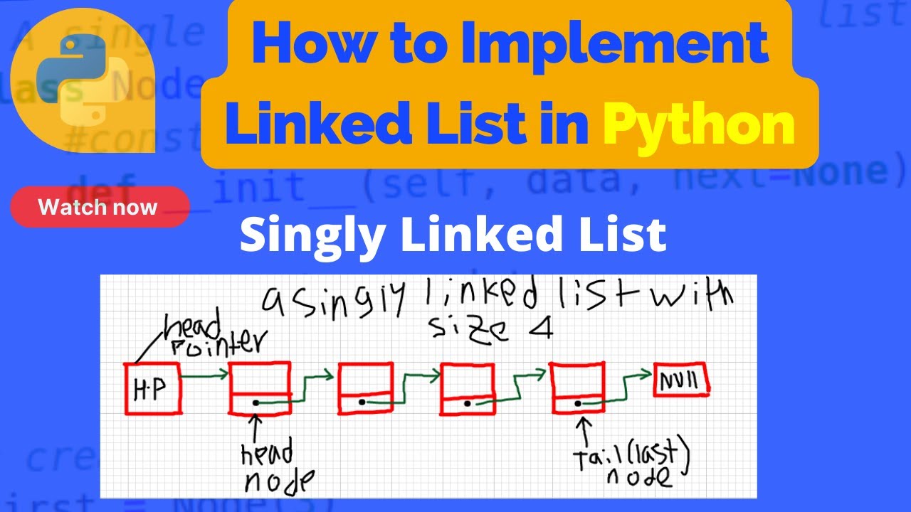How To Implement A Linked List In Python Create A Singly Linked List
