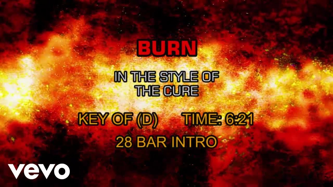 The Cure Burn Karaoke Youtube Music