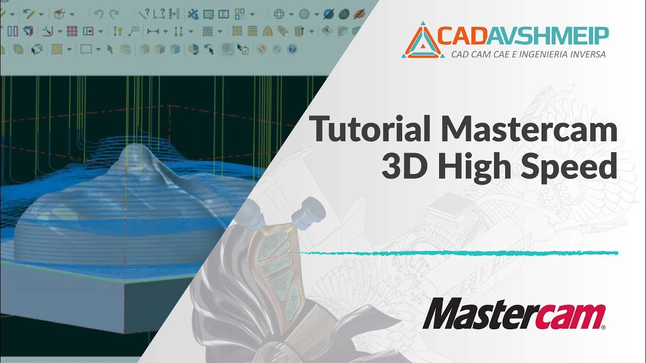 Tutorial Mastercam 3d High Speed Youtube