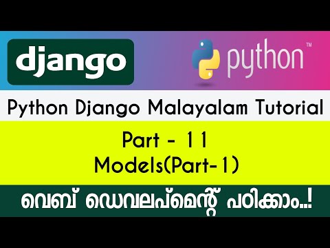 Models Part 1 Django Python Malayalam Tutorial Part 11 Youtube