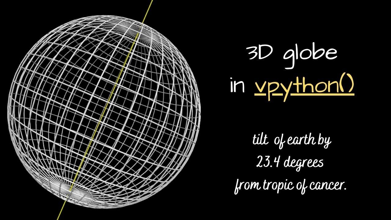 3d Globe In Python Vpython 24 Youtube