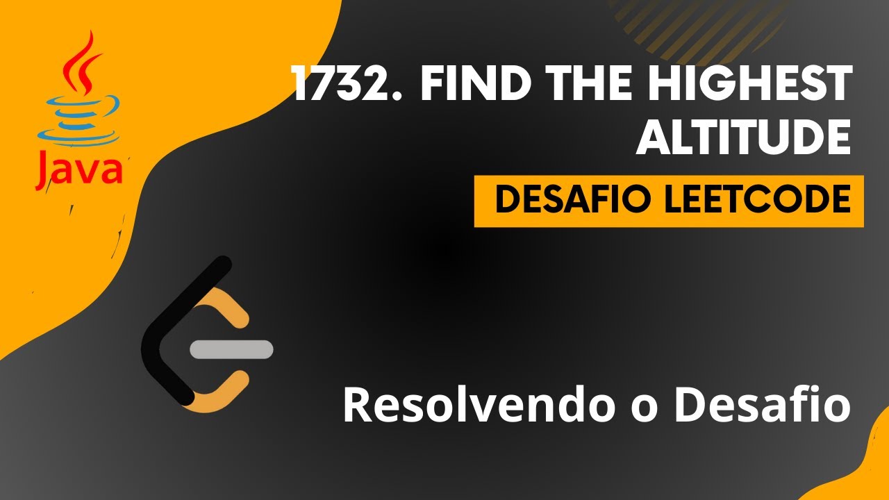 Resolvendo Leetcode 1732 Find The Highest Altitude Desafio