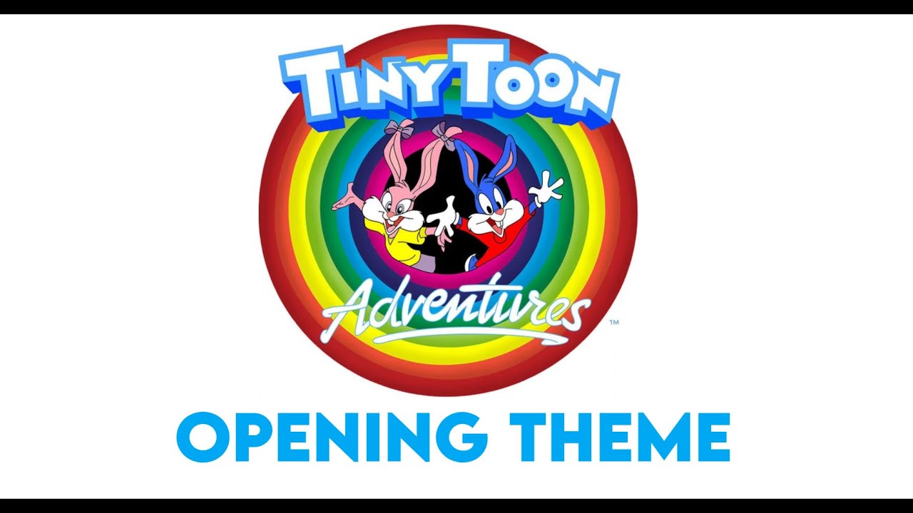 Tiny Toon Adventures Opening Theme Youtube