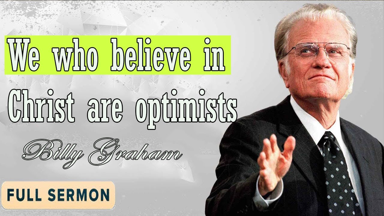 Dr Billy Graham Sermon Today Collection Of The Best Sermons On