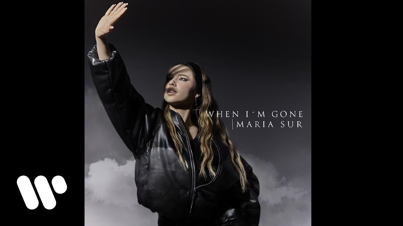 Maria Sur When I M Gone Official Audio Youtube