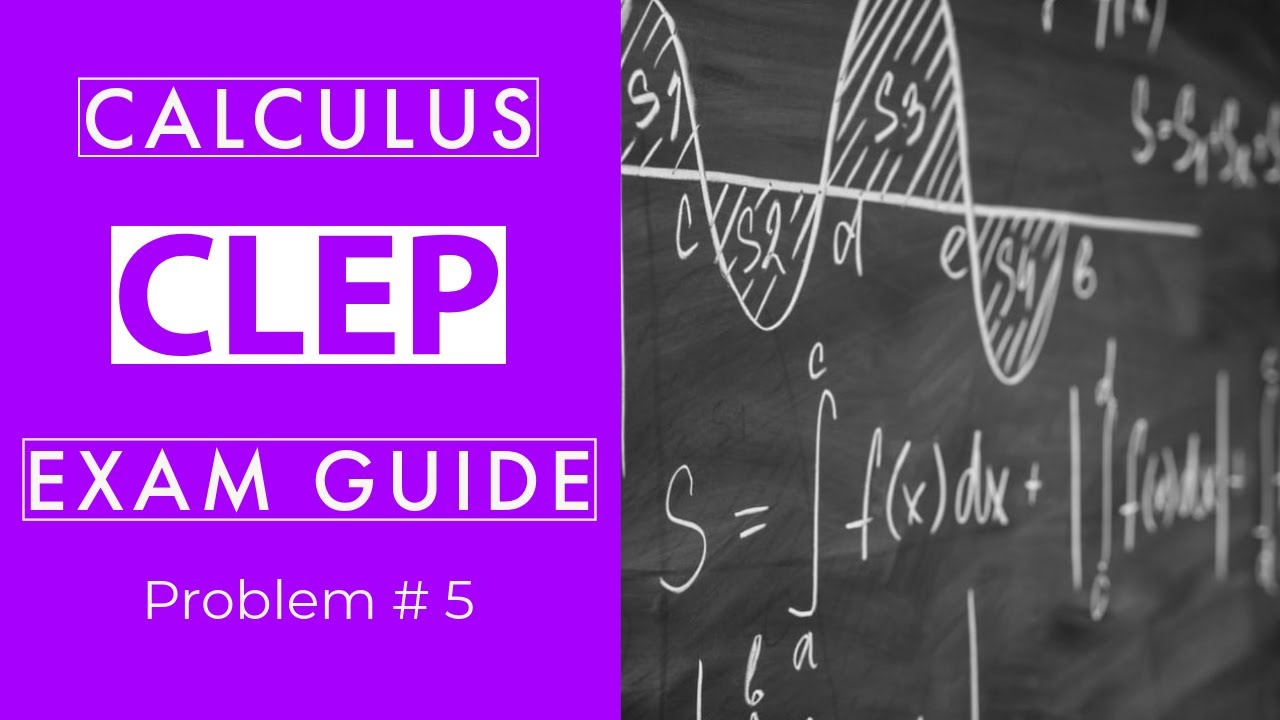 Clep Calculus Review Problem 5 Youtube