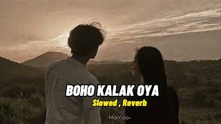 Boho Kalak Oya Slowed Reverb Slowedandreverb Athulaadikari Sorry For Late Tharu Deshan Mp3 Music ...