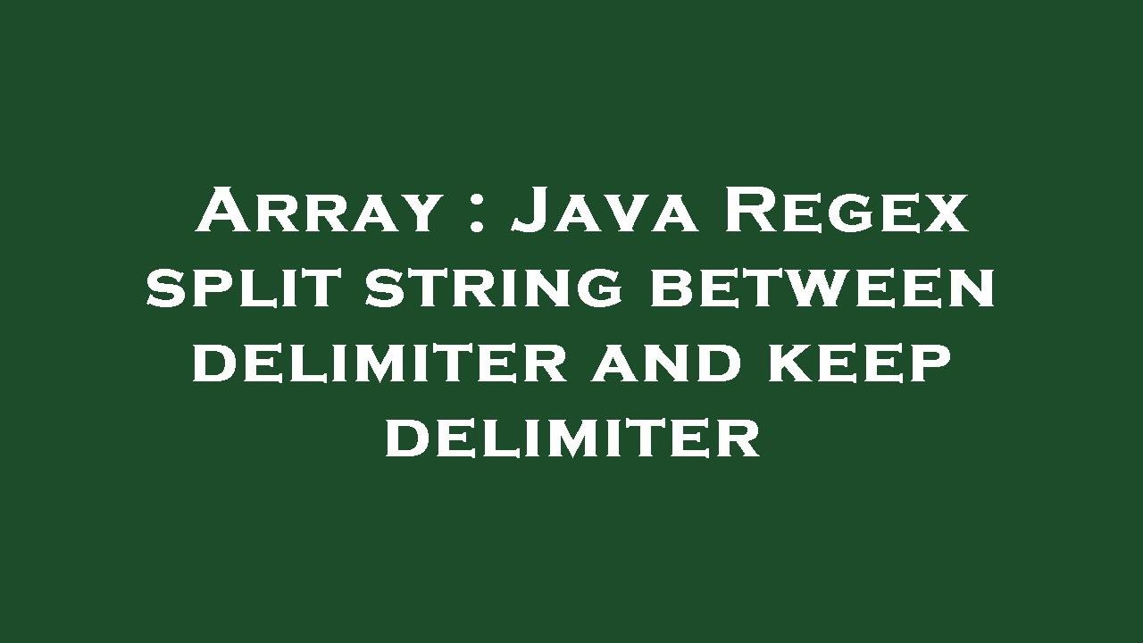 String Split Java Regex At Ben Vincent Blog