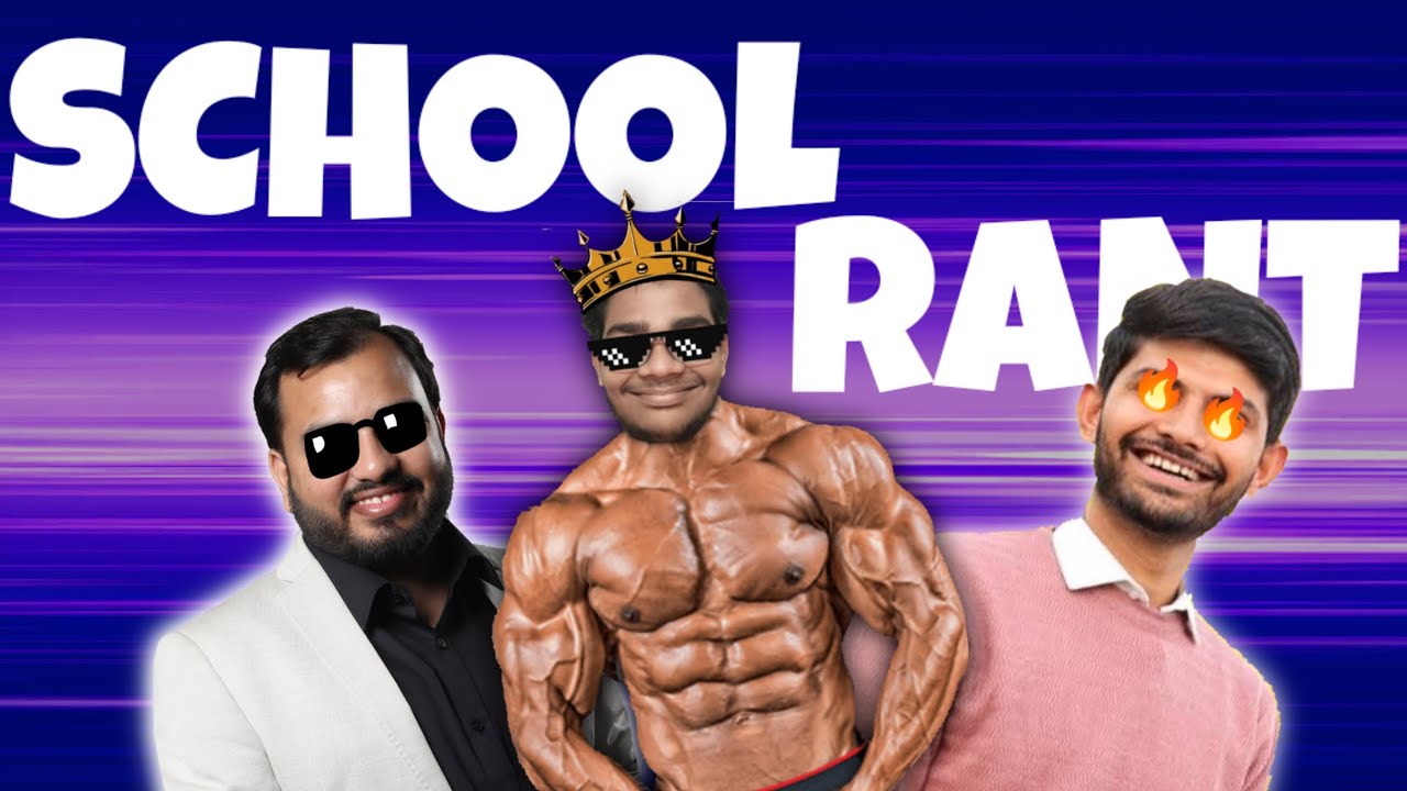 School Rant Youtube