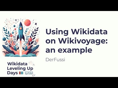 Using Wikidata On Wikivoyage An Example Wikidata Leveling Up Days