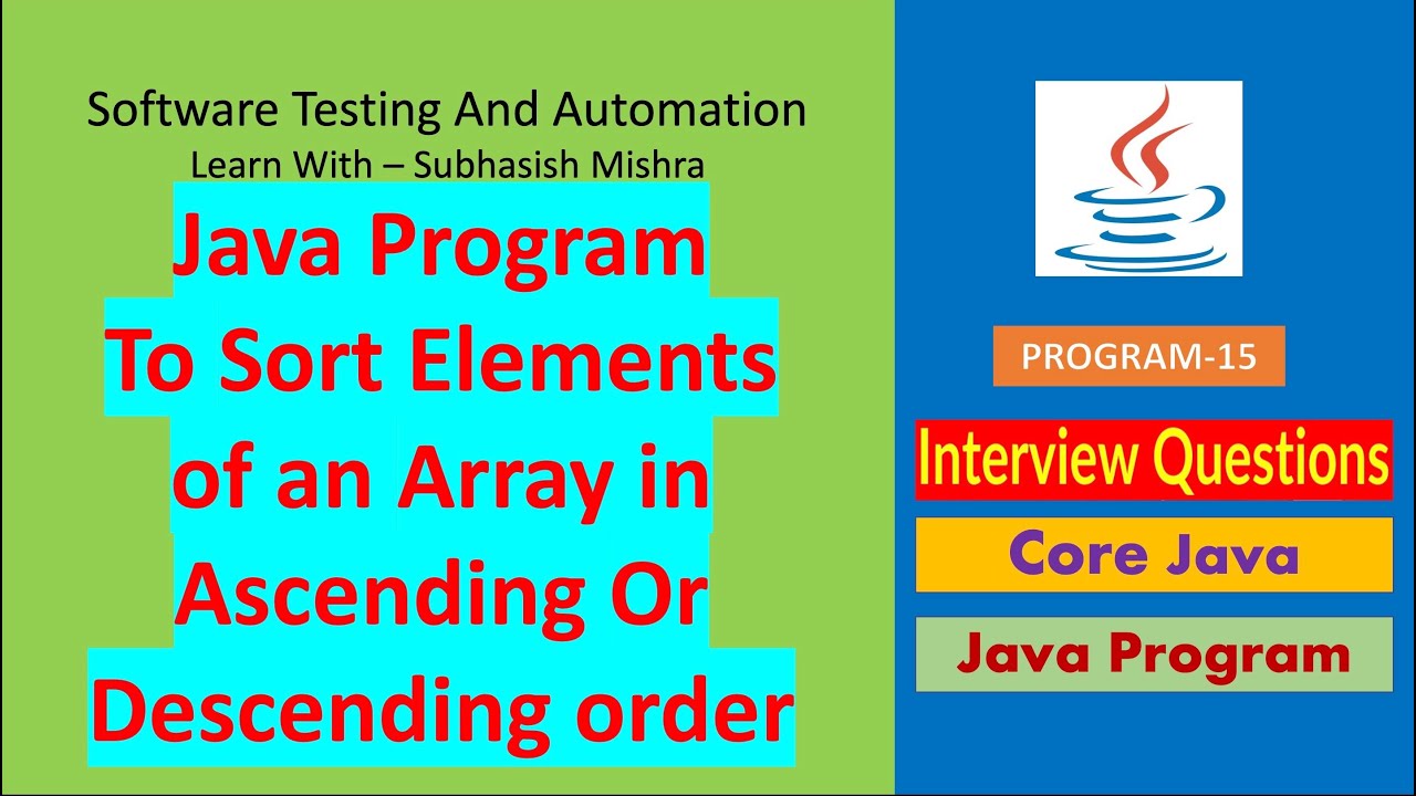 15 Java Program To Sort Elements Of An Array In Ascending Descending