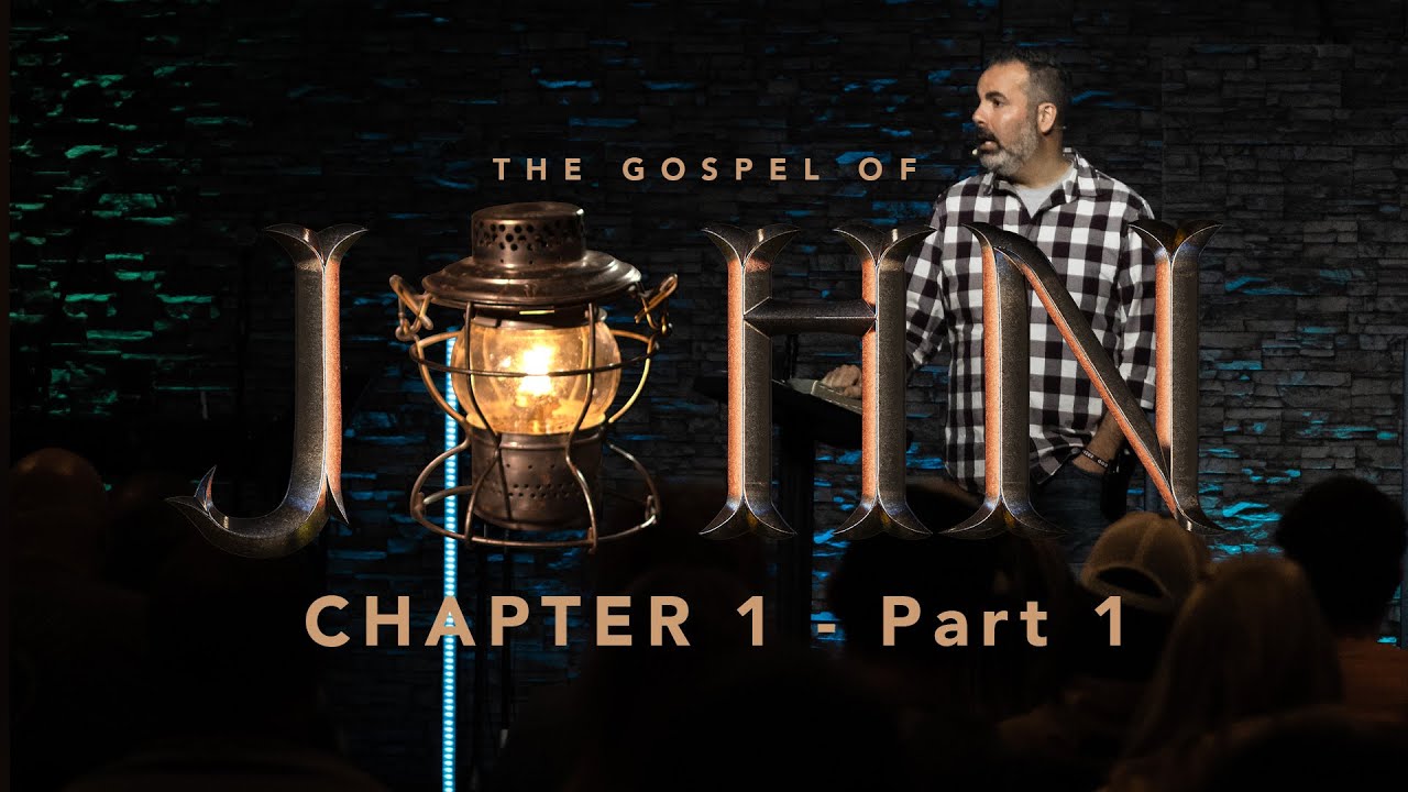 John Chapter 1 Part 1 Youtube