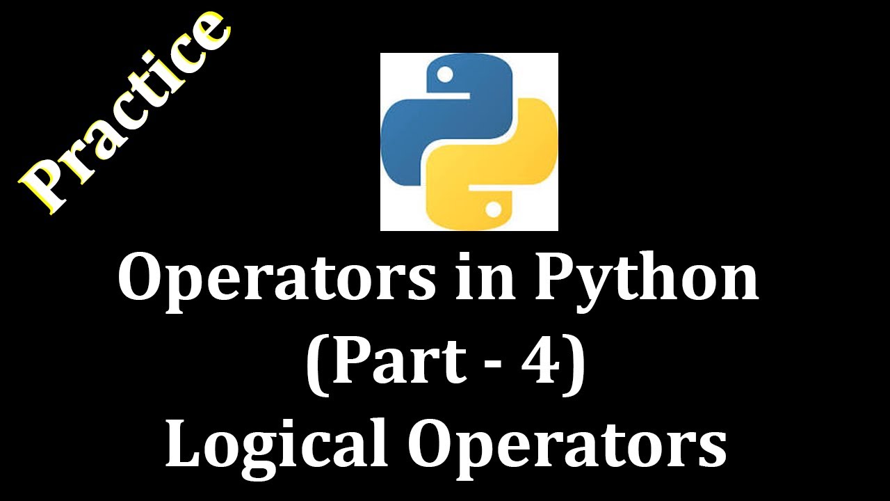 Operators In Python Part 4 Logical Operators Practice Learnwithmrrj