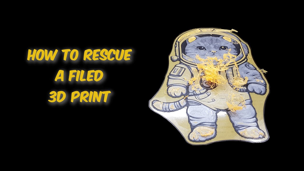 How To Rescue A Failed 3d Print Youtube