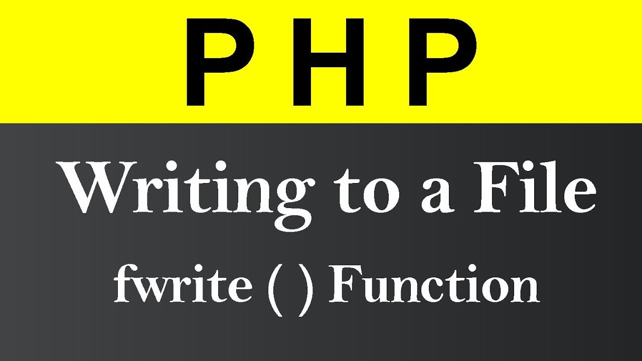Writing To A File In Php Hindi Youtube