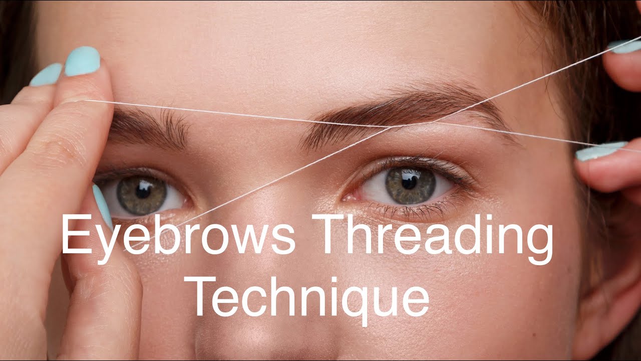 Threading Eyebrows Tutorial Step By Step At Patrick Mckinnon Blog